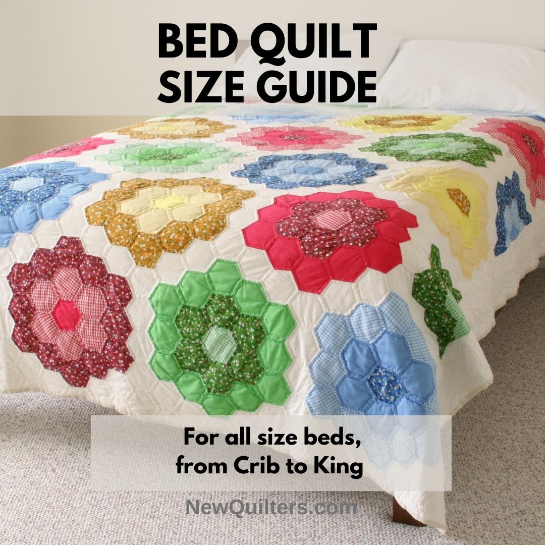 Quilt Size Guide For Bed Quilts New Quilters