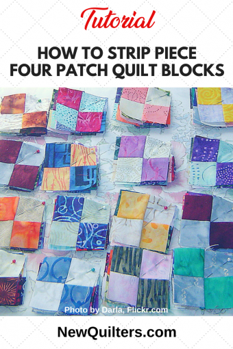 Four-Patch Quilt Blocks Strip Piecing Tutorial - New Quilters