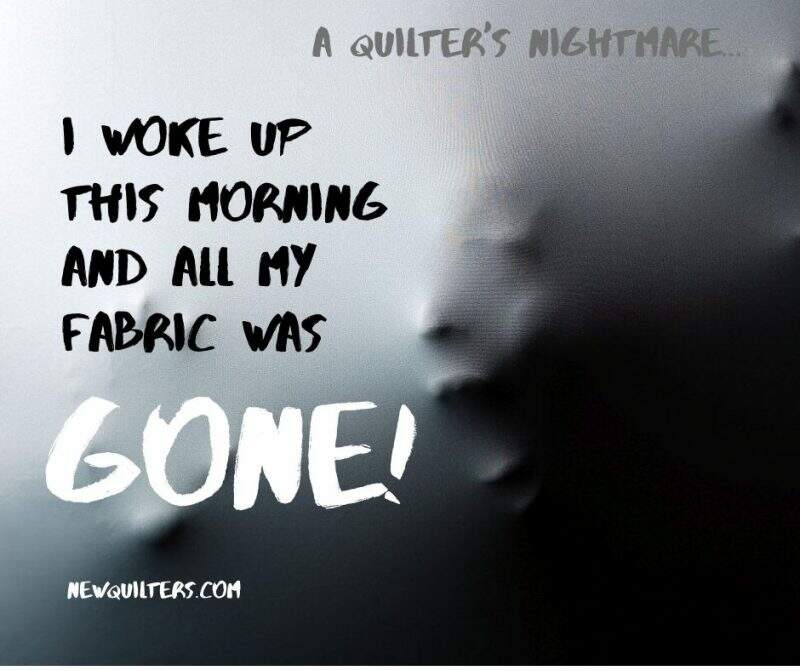 50+ Funny (and Wise) Quilting Memes to Share - New Quilters