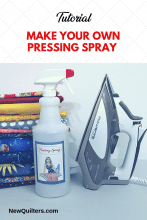 Make Your Own Pressing Spray and Save $$ - a Tutorial - New Quilters